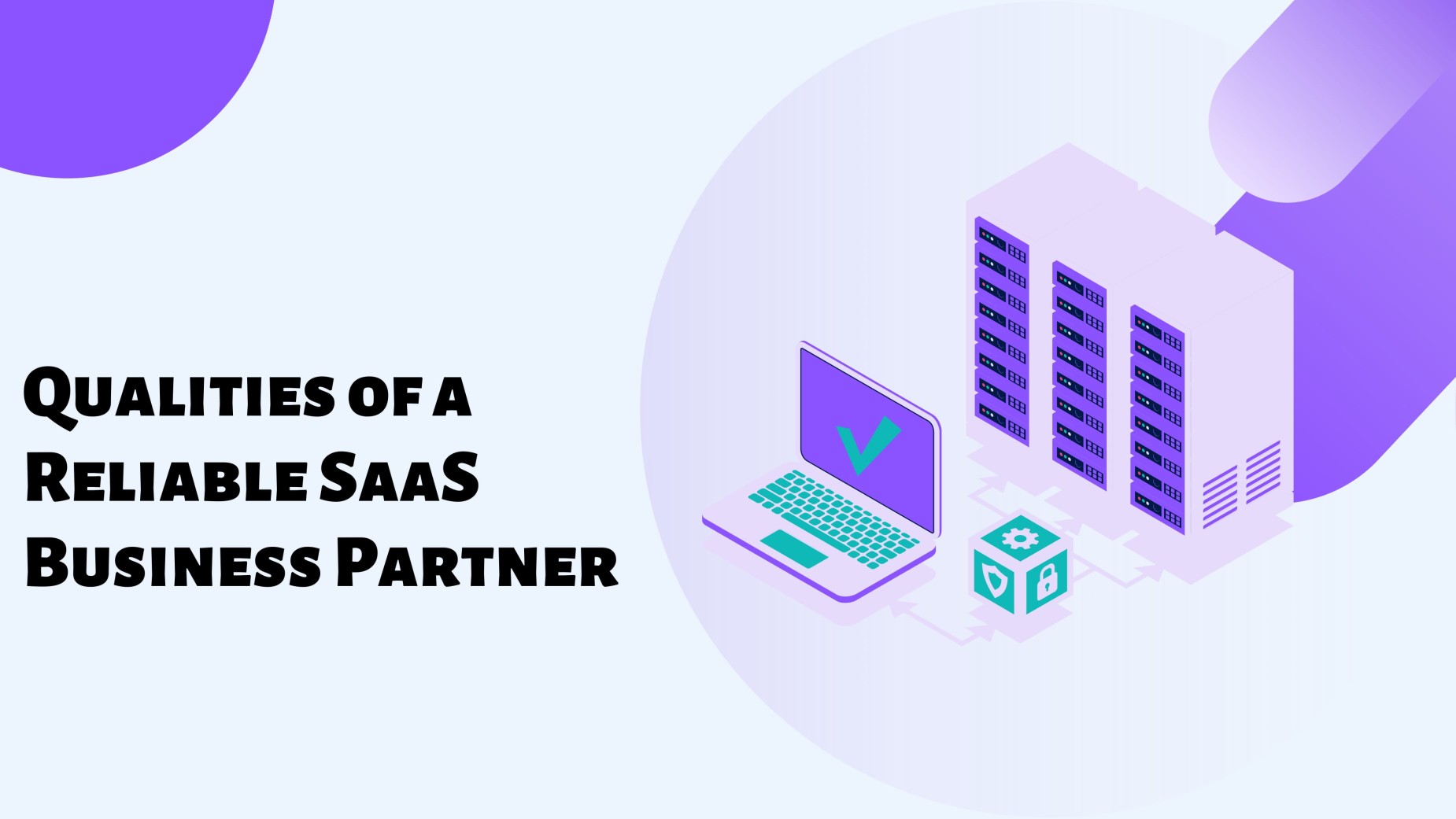 Qualities of a Reliable SaaS Business Partner | Hotcerts | HotCerts