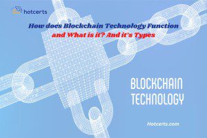 How does Blockchain Technology Function and What is it?